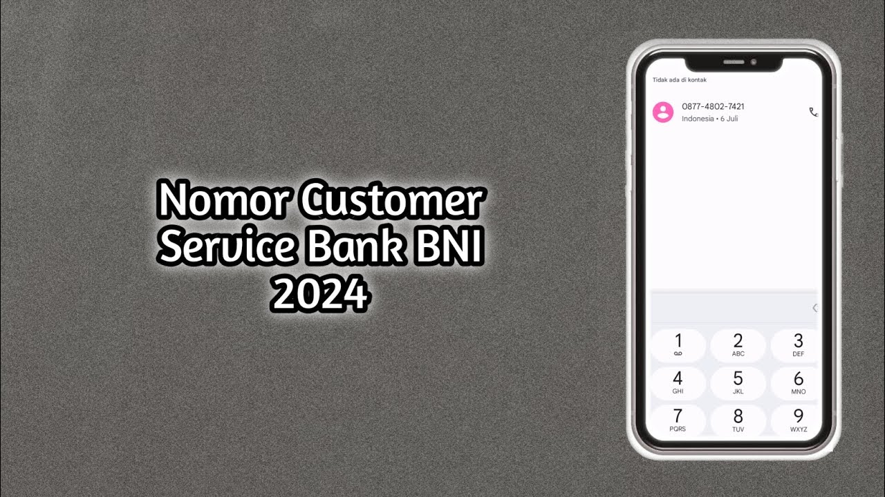 Nomor Customer Service Bank Bni 2024 - YouTube