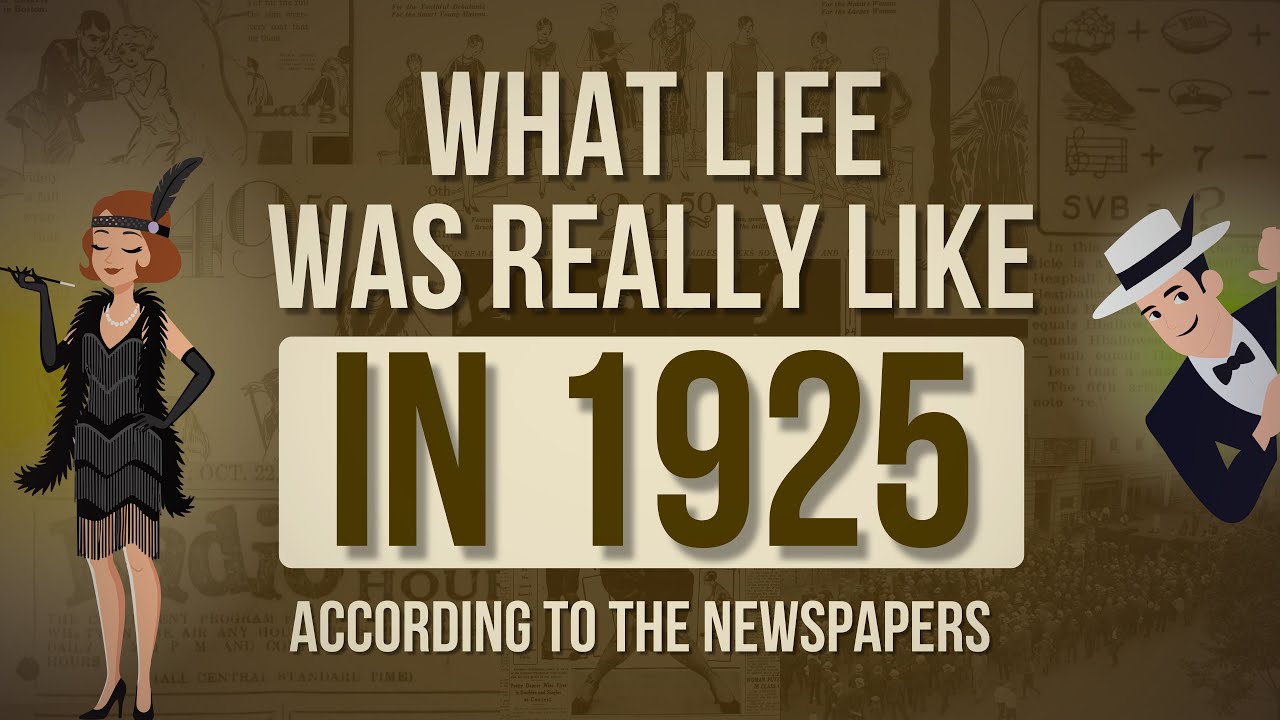 What Life Was REALLY Like in 1925 - YouTube
