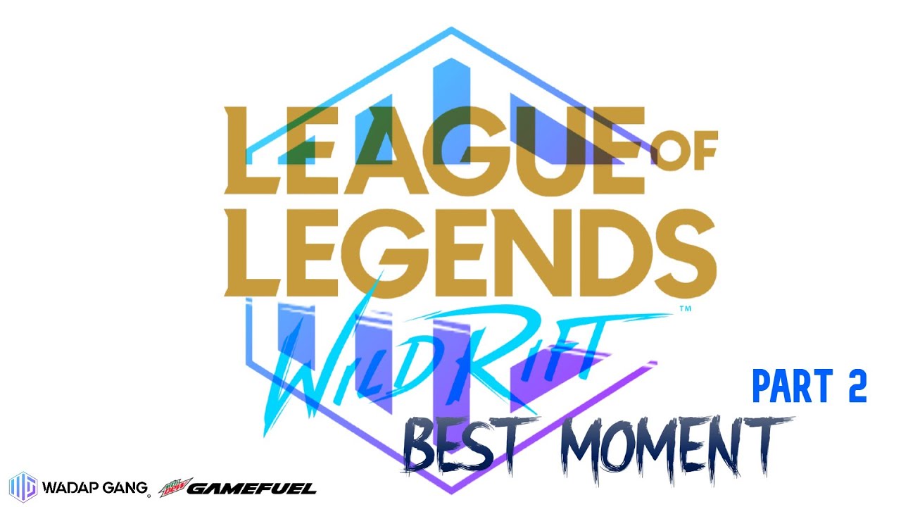 WADAP WILD RIFT (NINJA) Best Of Moment Part 2 - YouTube