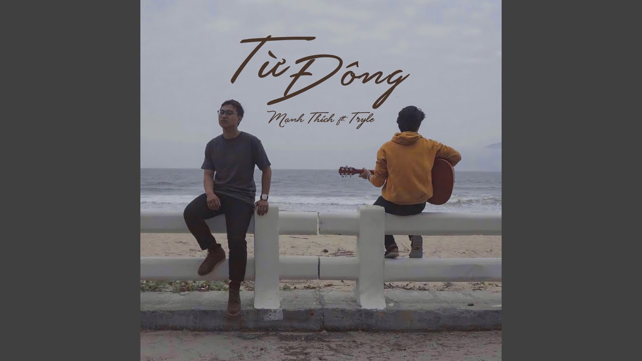Từ Đông (feat. Tryle) - YouTube