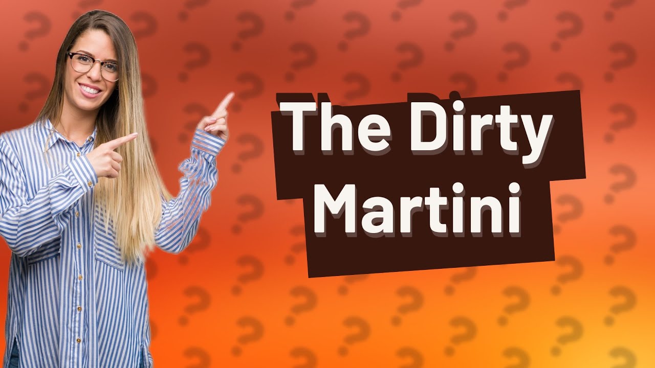 What Does Dirty Mean In A Drink YouTube