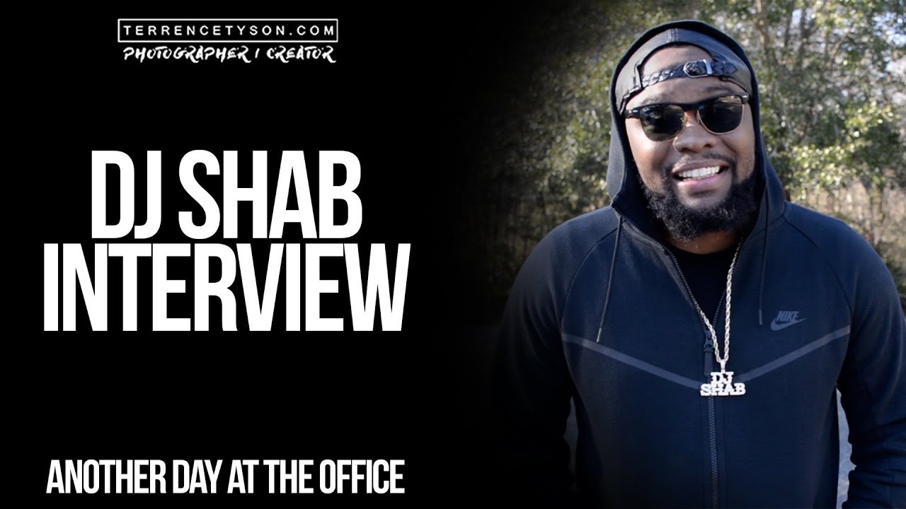 DJ Shab | Promoter / Tour DJ | Another Day At The Office Interview ...