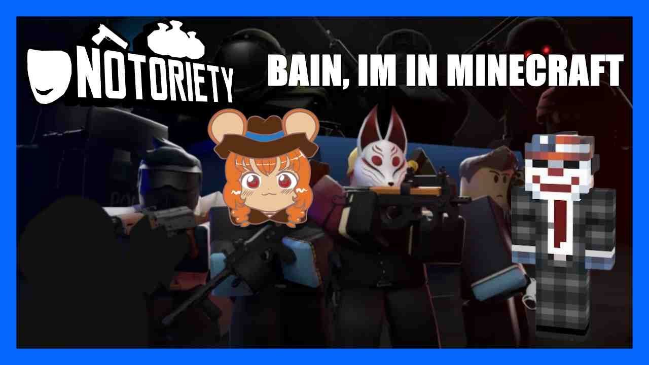 [Roblox Notoriety] BAIN BAIN LOOK IM IN MINECRAFT - YouTube