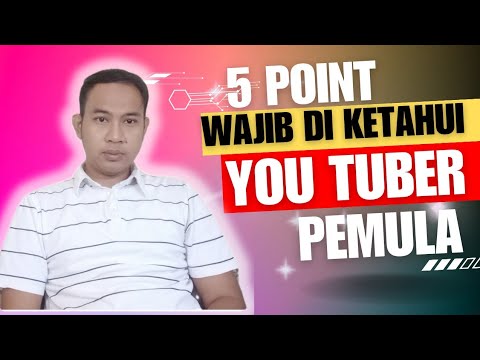 5 POINT PENTING BAGI YOUTUBER PEMULA - YouTube
