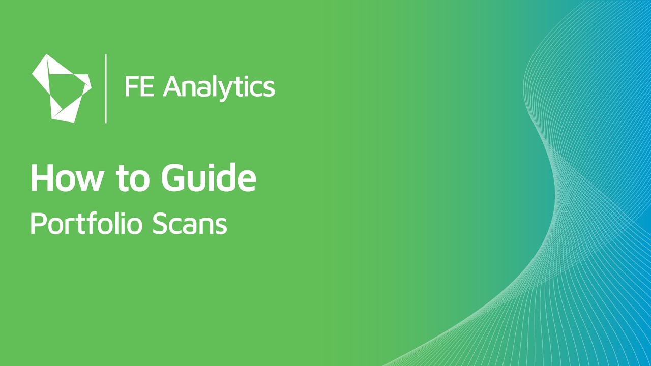 FE Analytics How to Guide - Portfolio Scans - YouTube