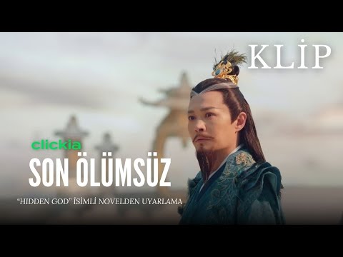 Son Ölümsüz l İlahi Tanrı l The Last Immortal l Zhao Lu Si, Wang An Yu l 神隐
