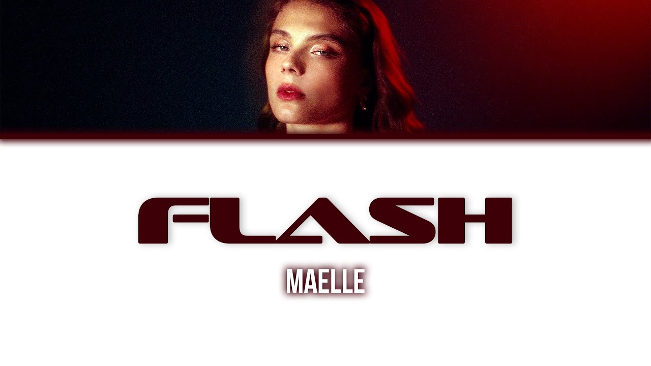 Maëlle 'Flash'- Lyrics/Paroles - YouTube