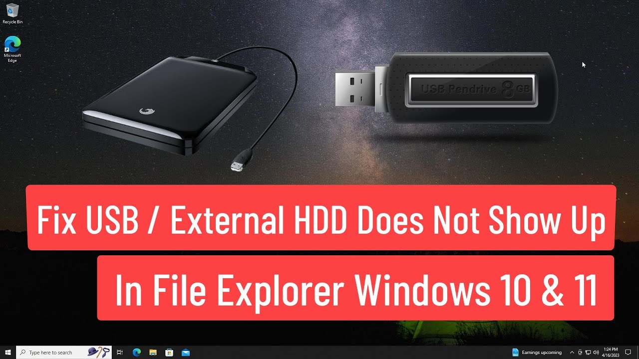 Fix USB / External HDD Does Not Show Up In File Explorer Windows 10 and Windows 11 - YouTube