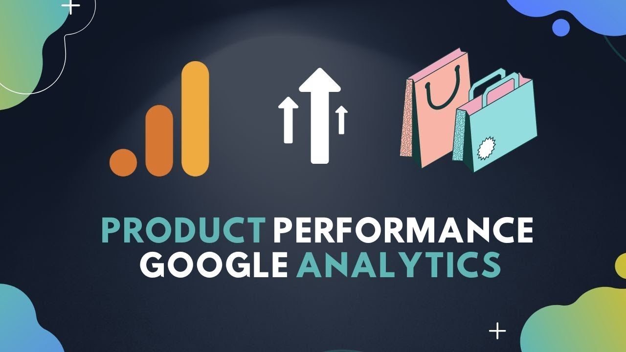 Google Analytics Product Performance Insights - YouTube