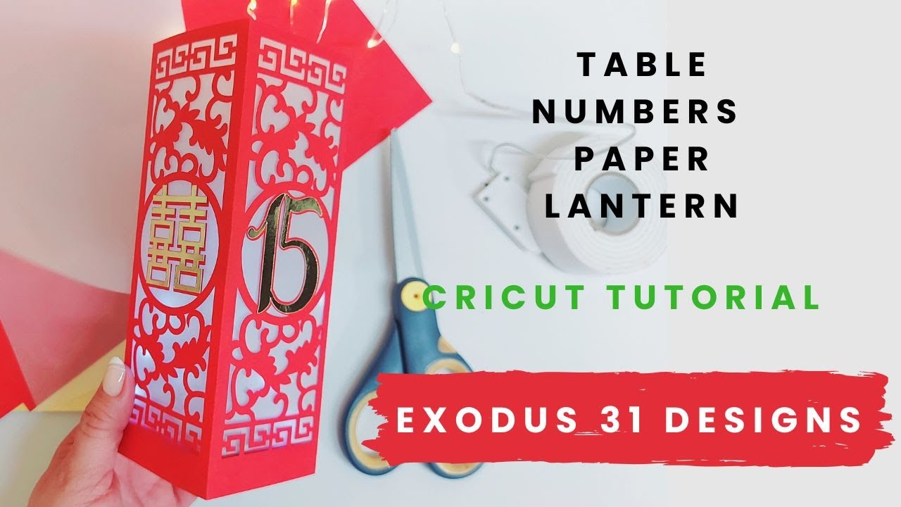 Table Numbers Paper Lantern TEMPLATES SVG FILES CRICUT TUTORIAL Cricut ...