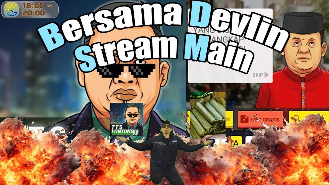 B D S M - Bersama Devlin Stream Main : TTS Lontong - YouTube