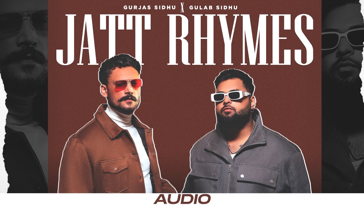 Jatt Rhymes (Audio) Gulab Sidhu | Gurjas Sidhu | Gaiphy | Punjabi Songs ...