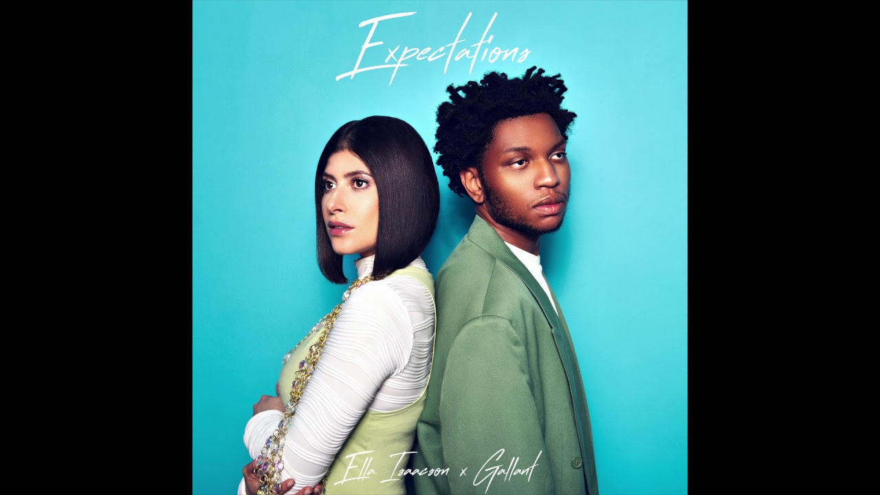 "Expectations" (OFFICIAL AUDIO) - Ella Isaacson & Gallant - YouTube