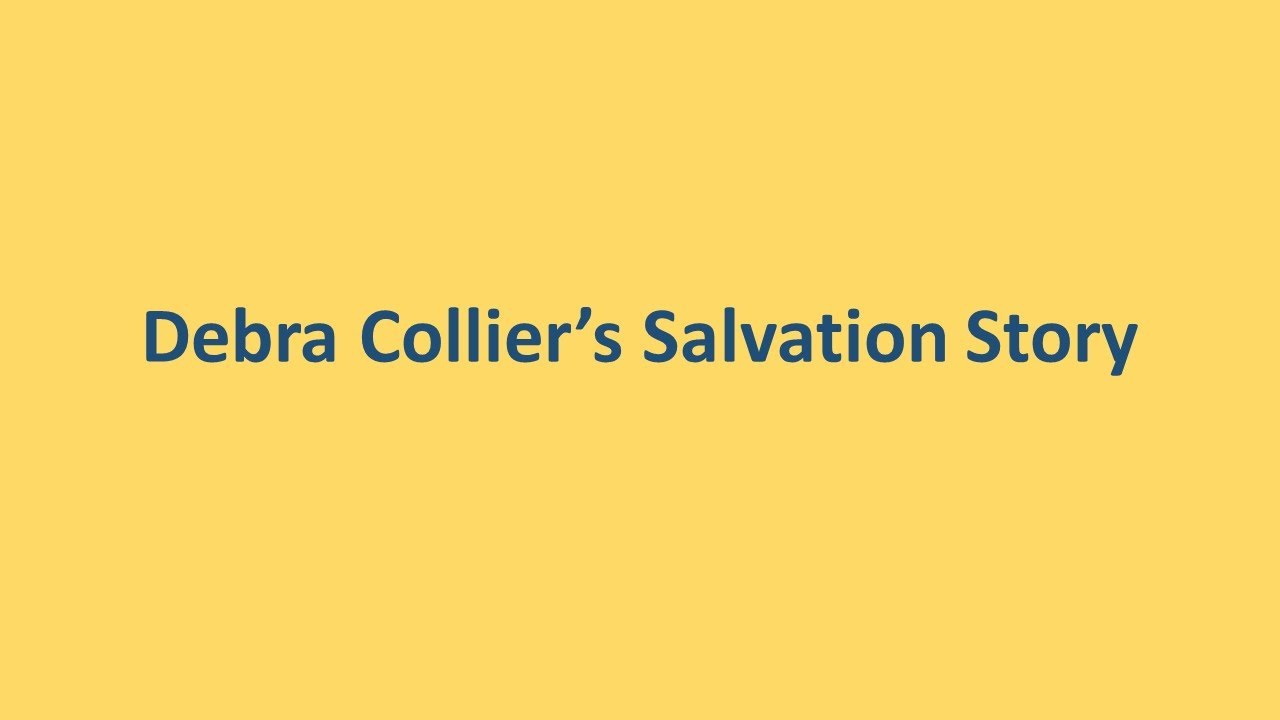 Debra Collier Salvation Story - YouTube