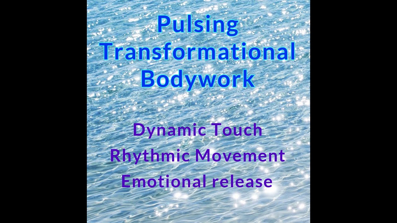 Pulsing transformational bodywork - YouTube