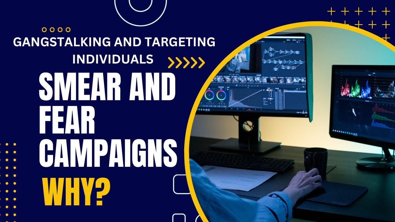 Gang Stalking -Who's Behind the Epidemic of FEAR and SMEAR? - YouTube