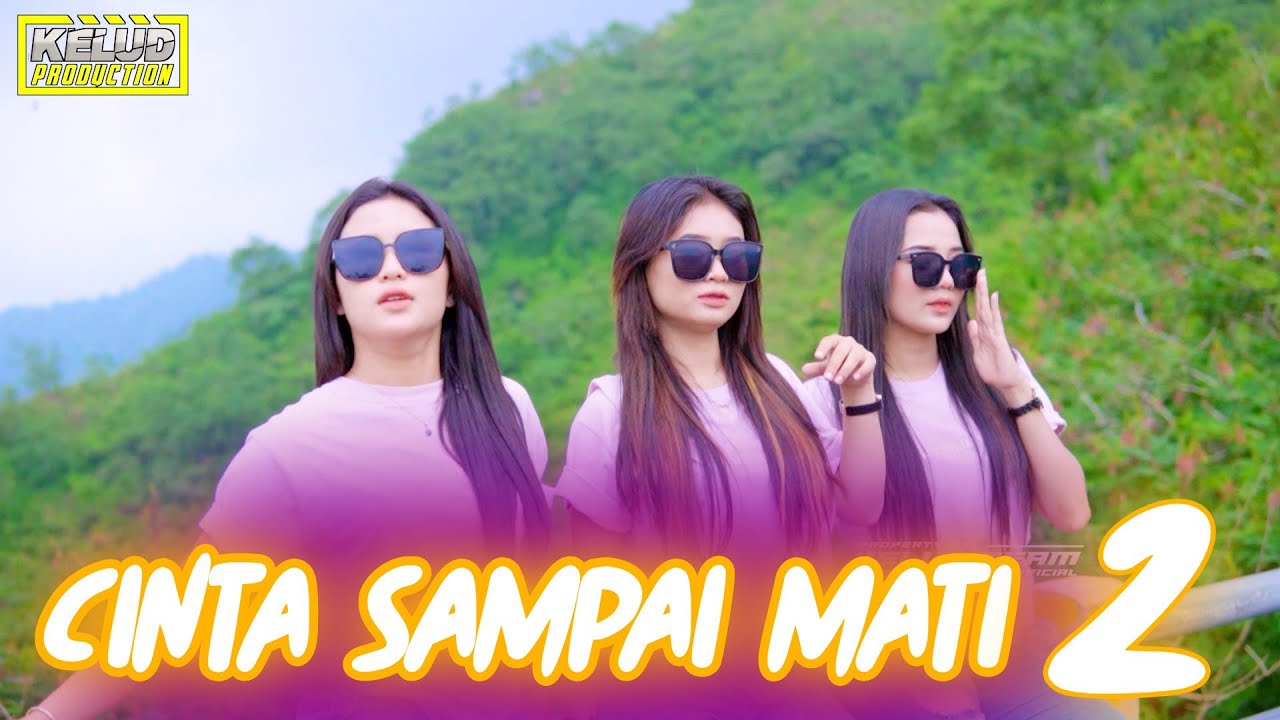 CINTA SAMPAI MATI 2 - Dengan Bismillah Aku Jaga Kesucian Cinta - KELUD PRODUCTION REMIX - YouTube