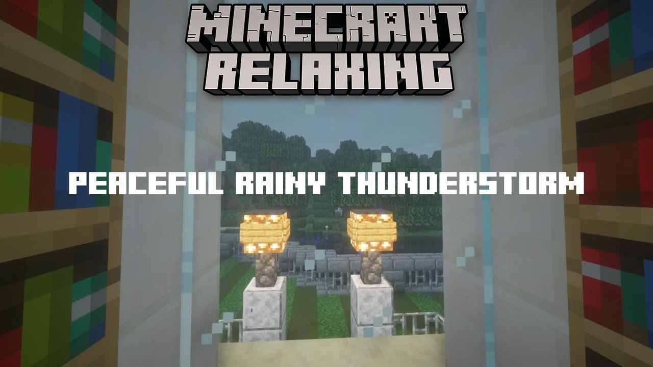 Minecraft Relaxing Peaceful Rainy Thunderstorm Library Rainfall Vanilla ...