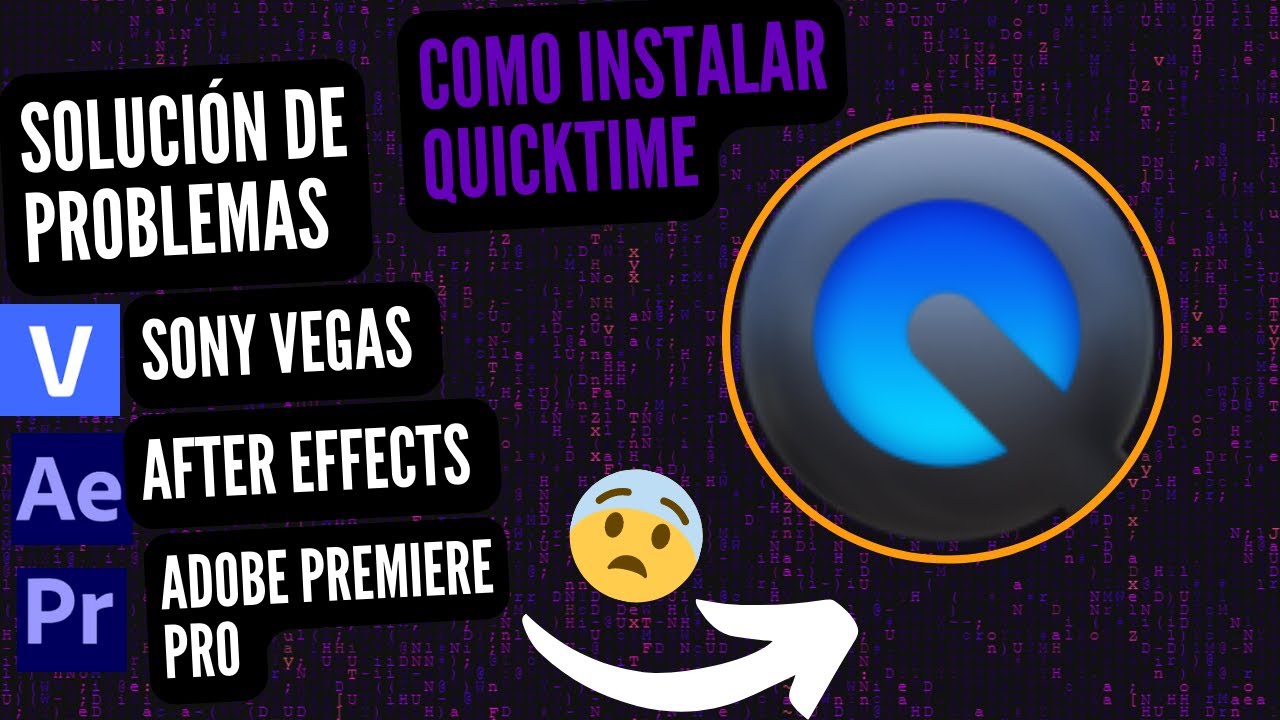 COMO INSTALAR QUICKTIME | SOLUCIÓN DE PROBLEMAS DE SONY VEGA * AFTER EFFECTS * ADOBE PREMIERE ...