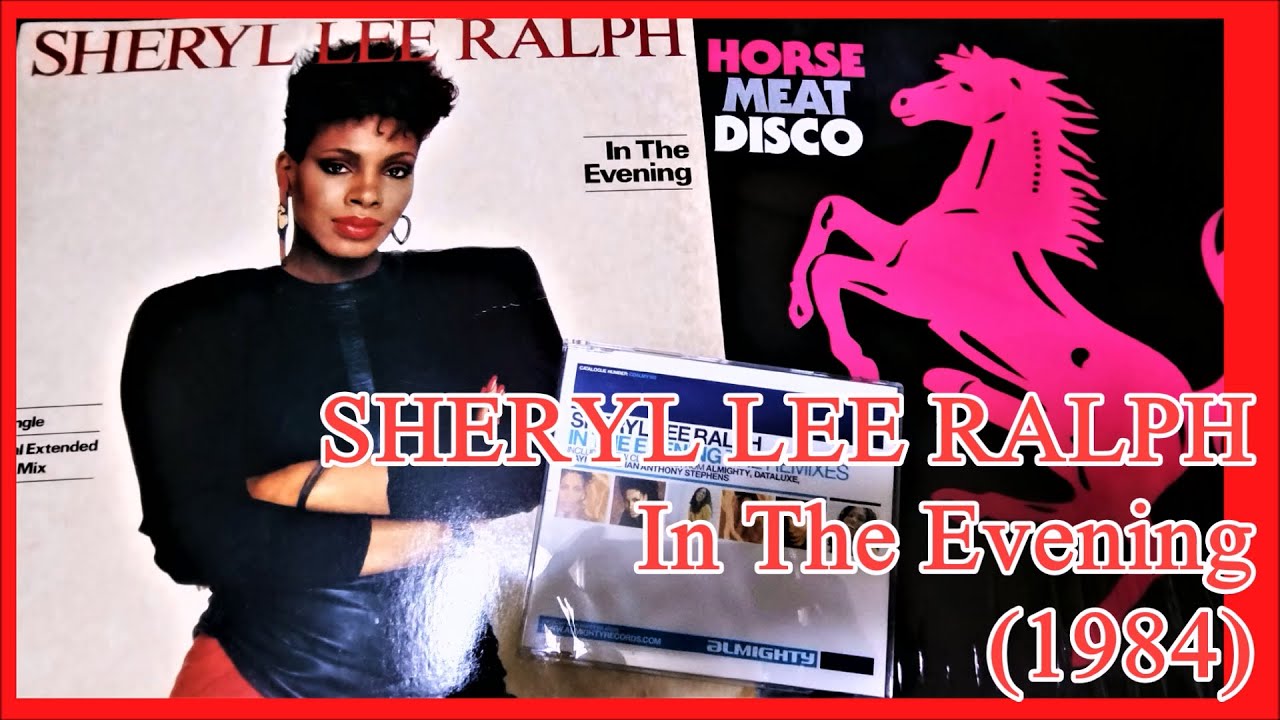 SHERYL LEE RALPH - In The Evening (1984) Disco *Frank Musker, Horse ...