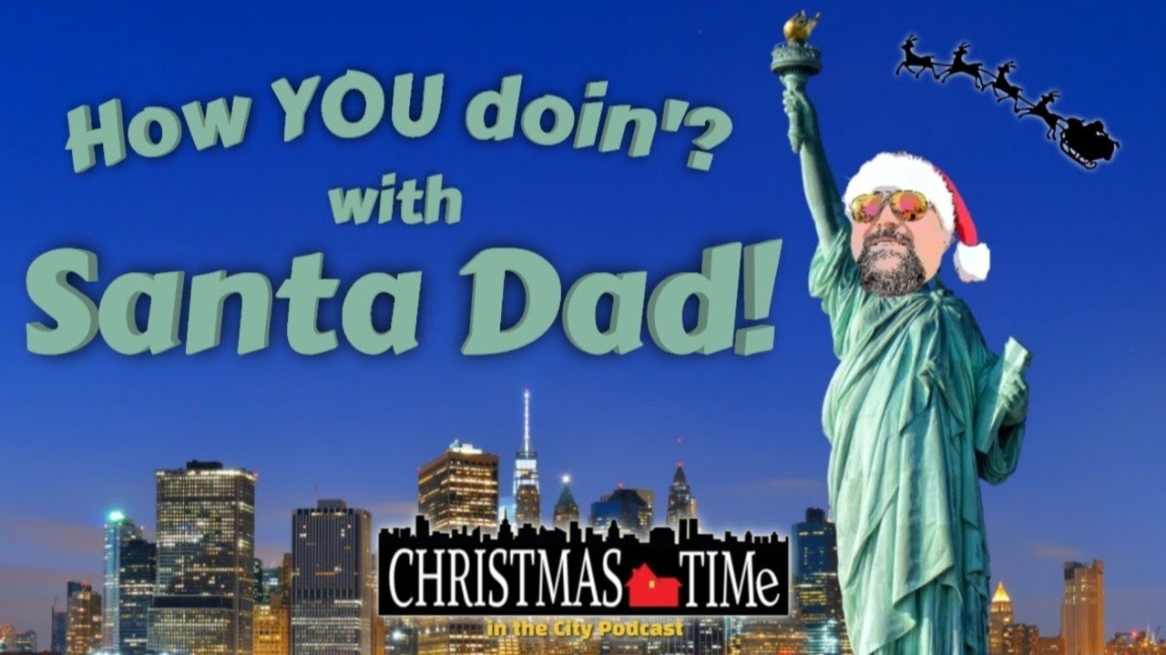 How YOU Doin'? with Santa Dad (Full, unedited video chat) - YouTube