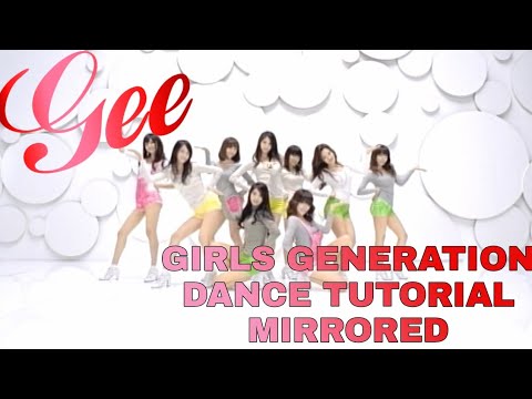 GIRLS GENERATION - "GEE" (DANCE TUTORIAL SLOW MIRRORED) - YouTube