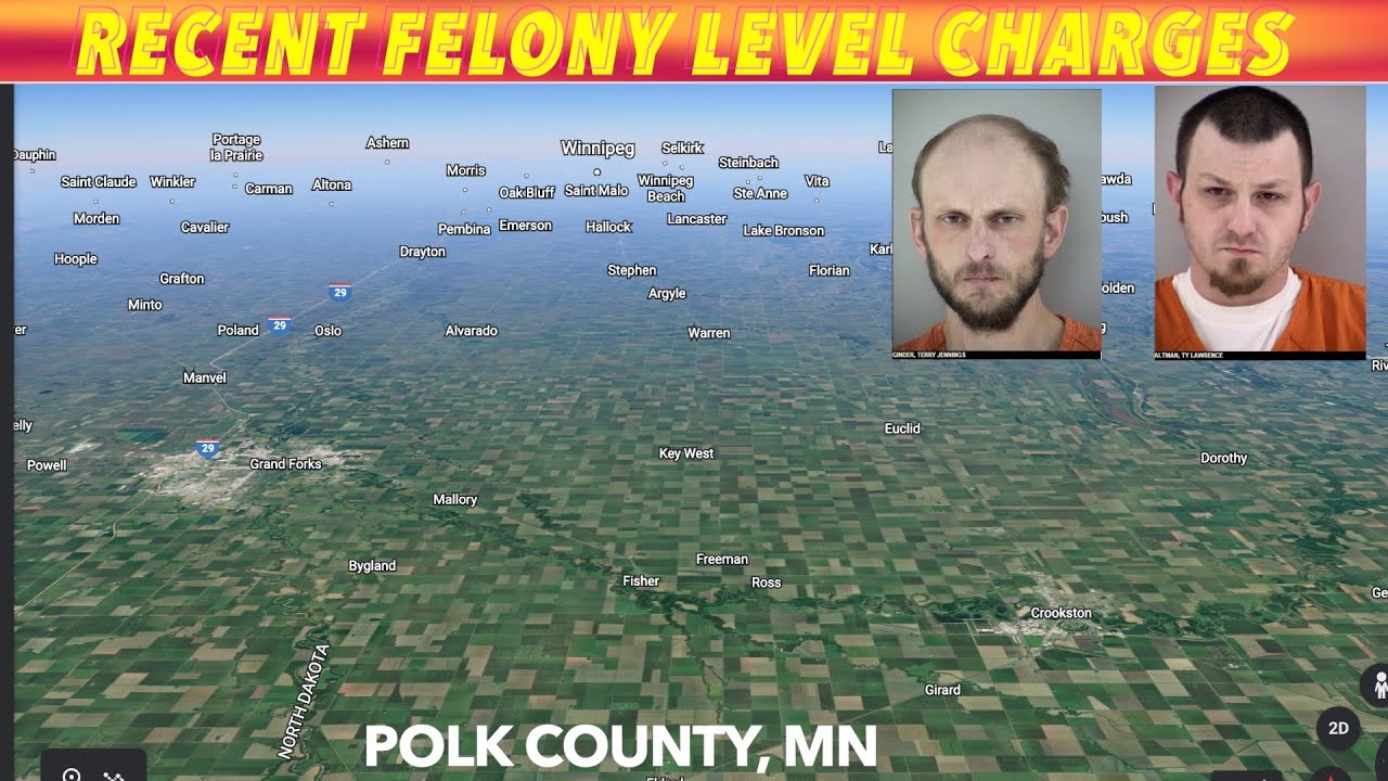 Recent Felony Level Charges In Polk County, Minnesota - YouTube