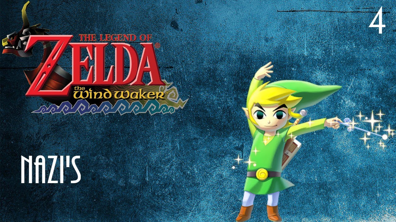 JnF Zelda Wind Waker: Nazi's - Part 4 - YouTube