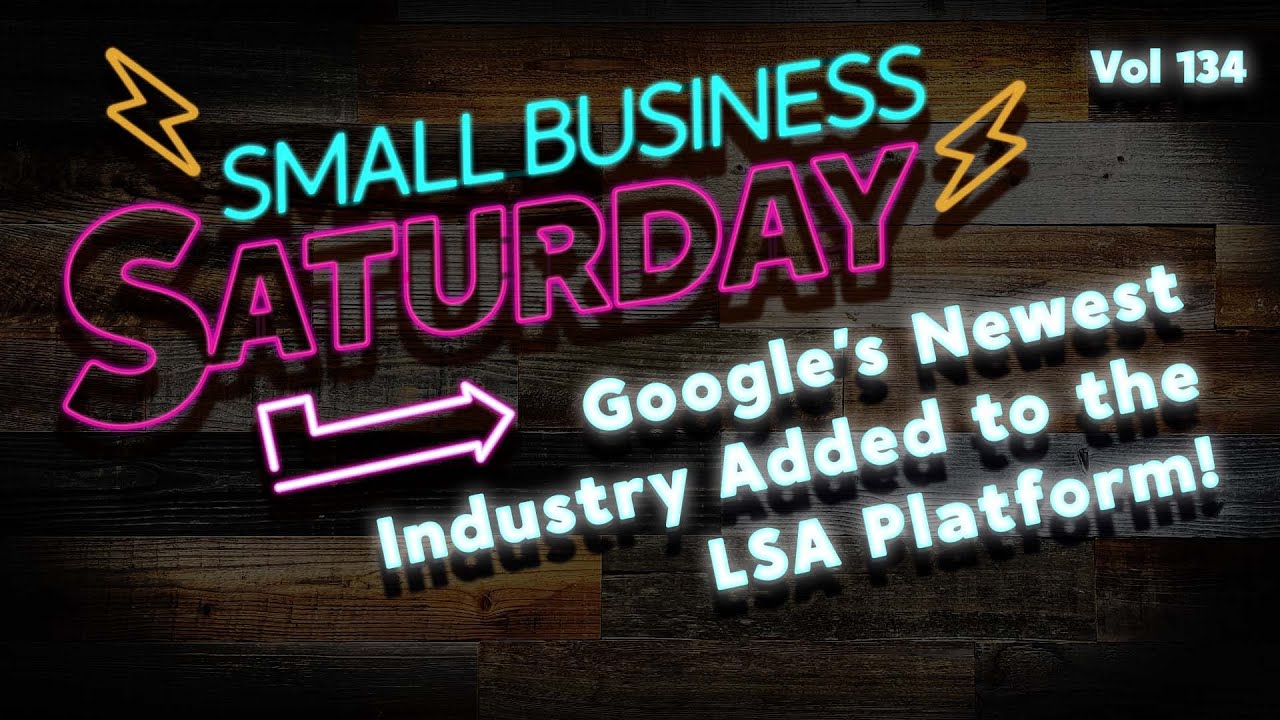 Google’s Newest Industry Added to the LSA Platform! | Small Business ...