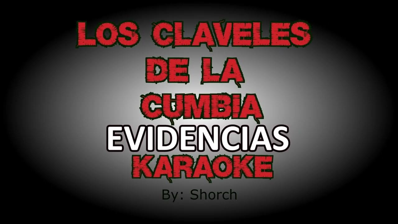 Los Claveles De La Cumbia - Evidencias KARAOKE - YouTube
