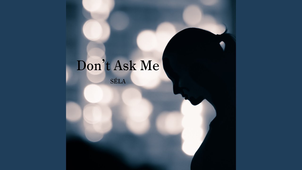 Don’t Ask Me - YouTube