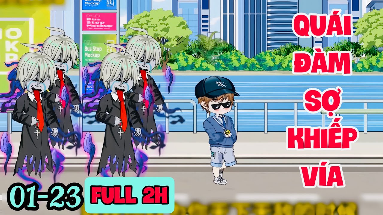 FULL ( TẬP 01-23 ) | CẬU BÉ 3 TUỔI KHIẾN THẾ GIỚI QUÁI ĐÀM SỢ KHIẾP VÍA ...