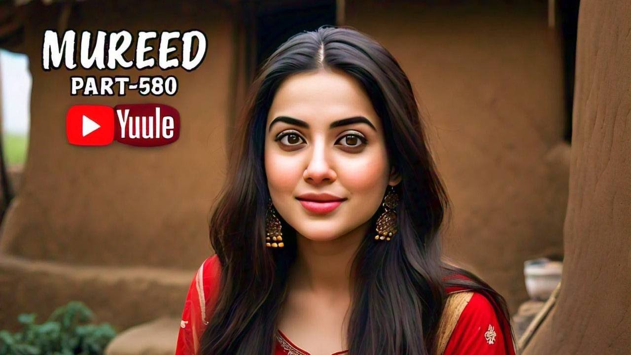 MUREED PART-580 || MORAL Stories in Urdu || Urdu Story || Heart ...