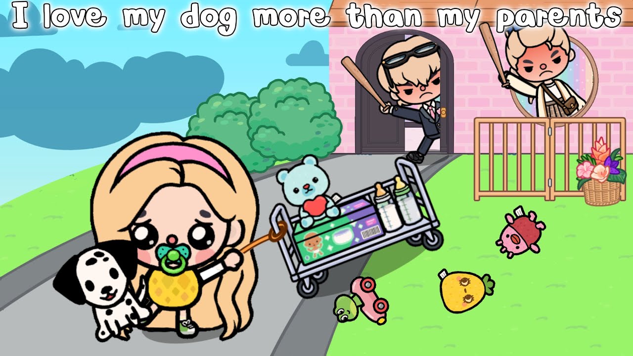 I Love My Dog 🥰More Than My Parents Toca life story l Toca Boca - YouTube