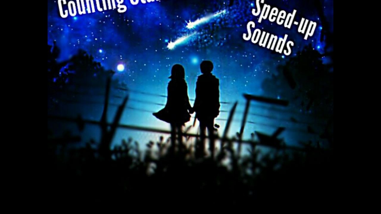 Counting Stars Speed up - YouTube