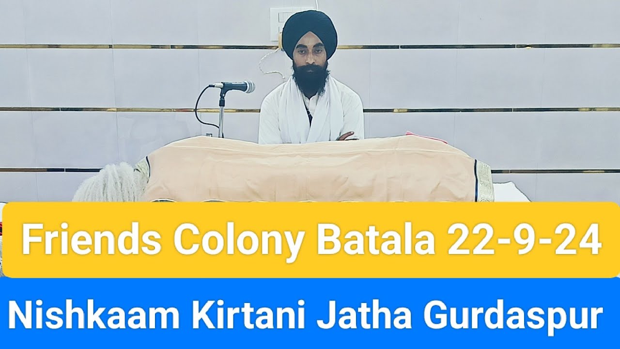 Live - Friends Colony Batala, NKJ Gurdaspur 22-9-2024 - YouTube