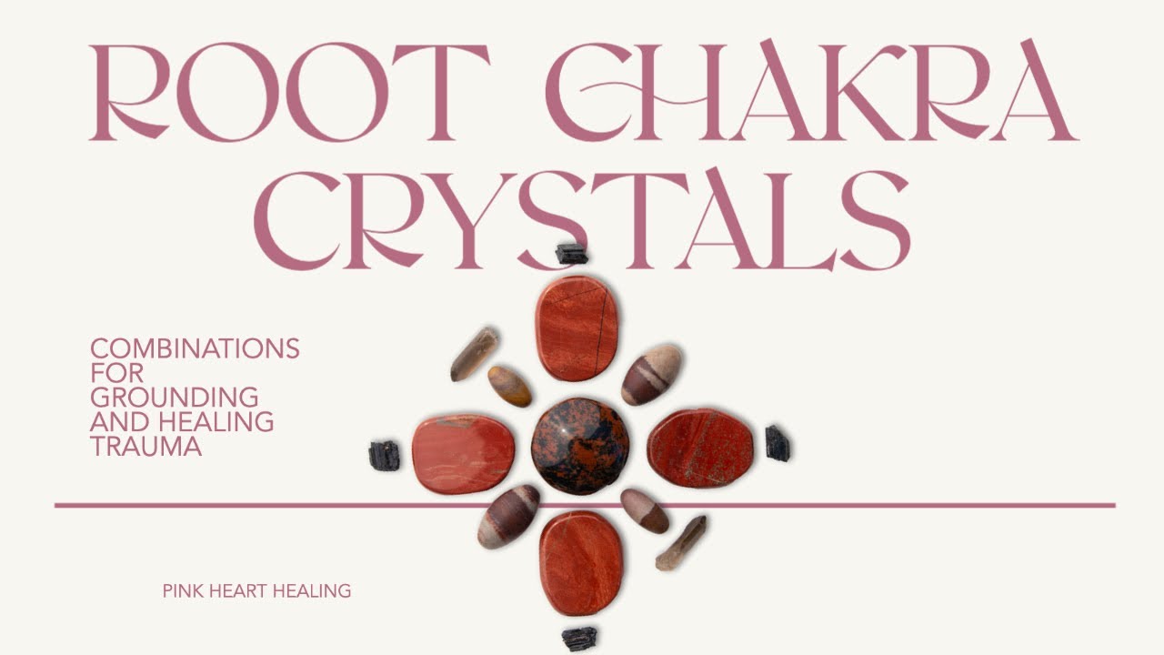 The Best Combinations of Crystals to Use on Your Root Chakra - YouTube