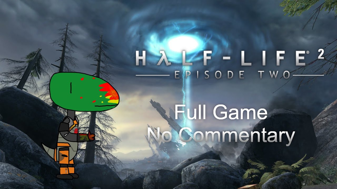 Half-Life 2: Episode 2 (Full Game, No Commentary) - YouTube