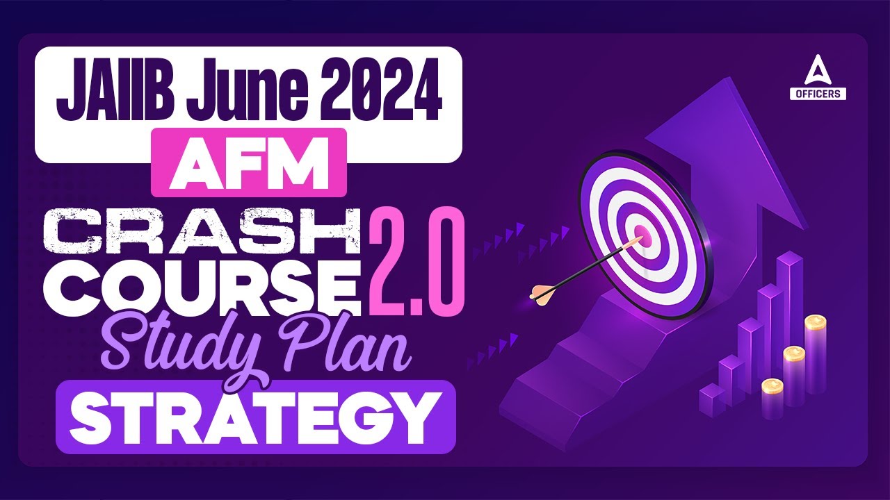 JAIIB June 2024 | JAIIB AFM Crash Course 2.0 Study Plan | JAIIB Exam Preparation - YouTube