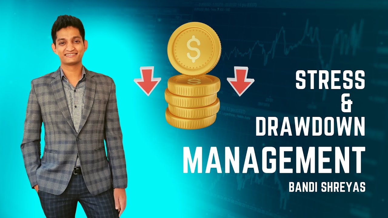Stress and drawdown management; Bandi Shreyas - YouTube