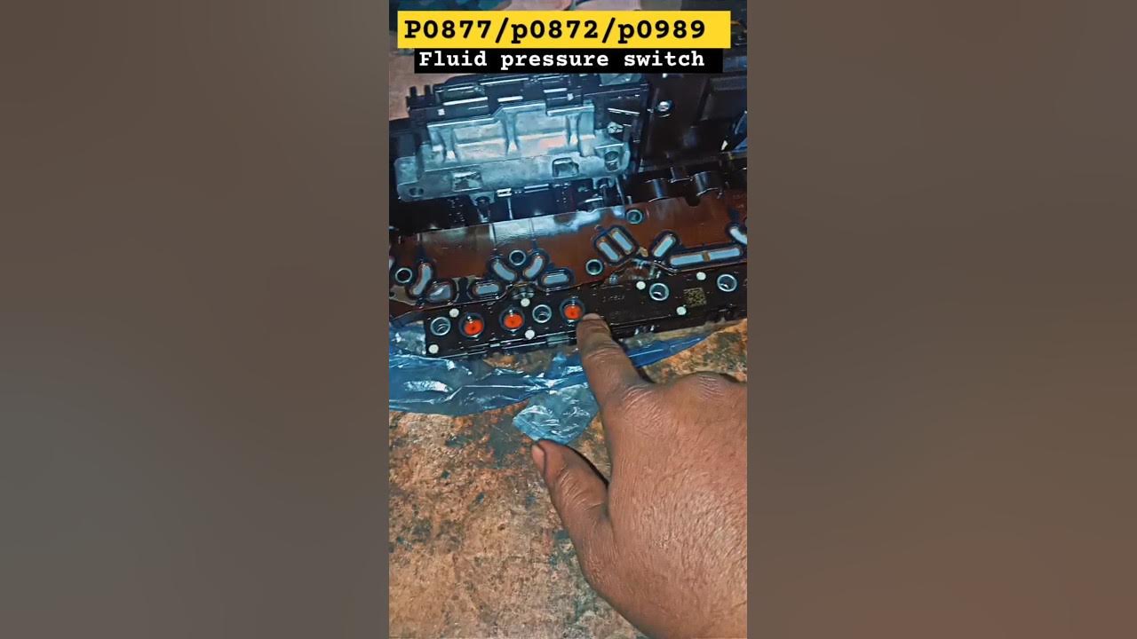 P0989 p0872 p0877 transmission fluid pressure switch circuit low all switch location gear box ...