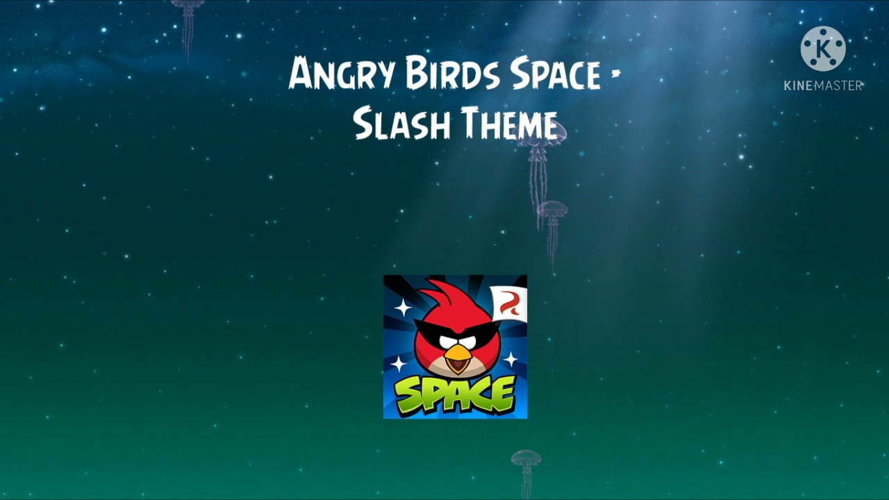 Angry Birds Space Soundtrack | Slash Theme | (Niko Slash) - YouTube