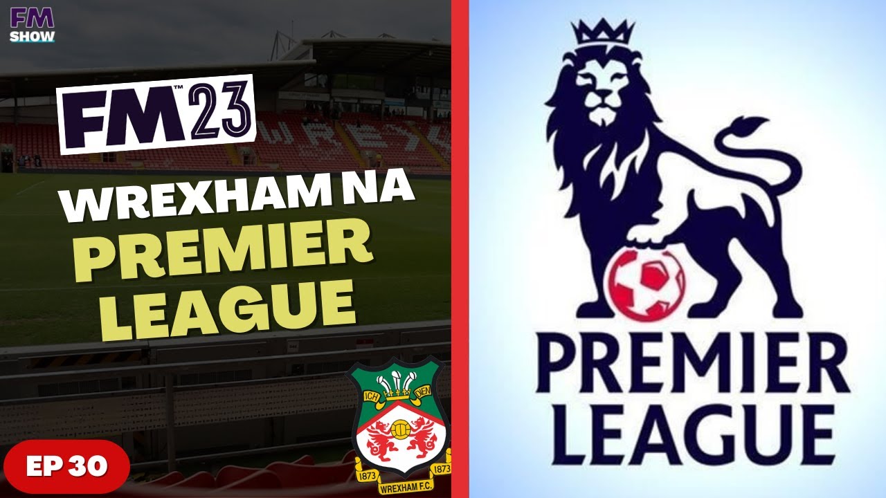 WREXHAM NA PREMIER LEAGUE | BEM VINDOS AO WREXHAM (EP30) | FM 2023 #carreirafm23 #wrexhamfc # ...