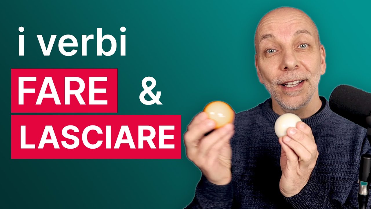 I verbi FARE e LASCIARE seguiti da un infinito - YouTube