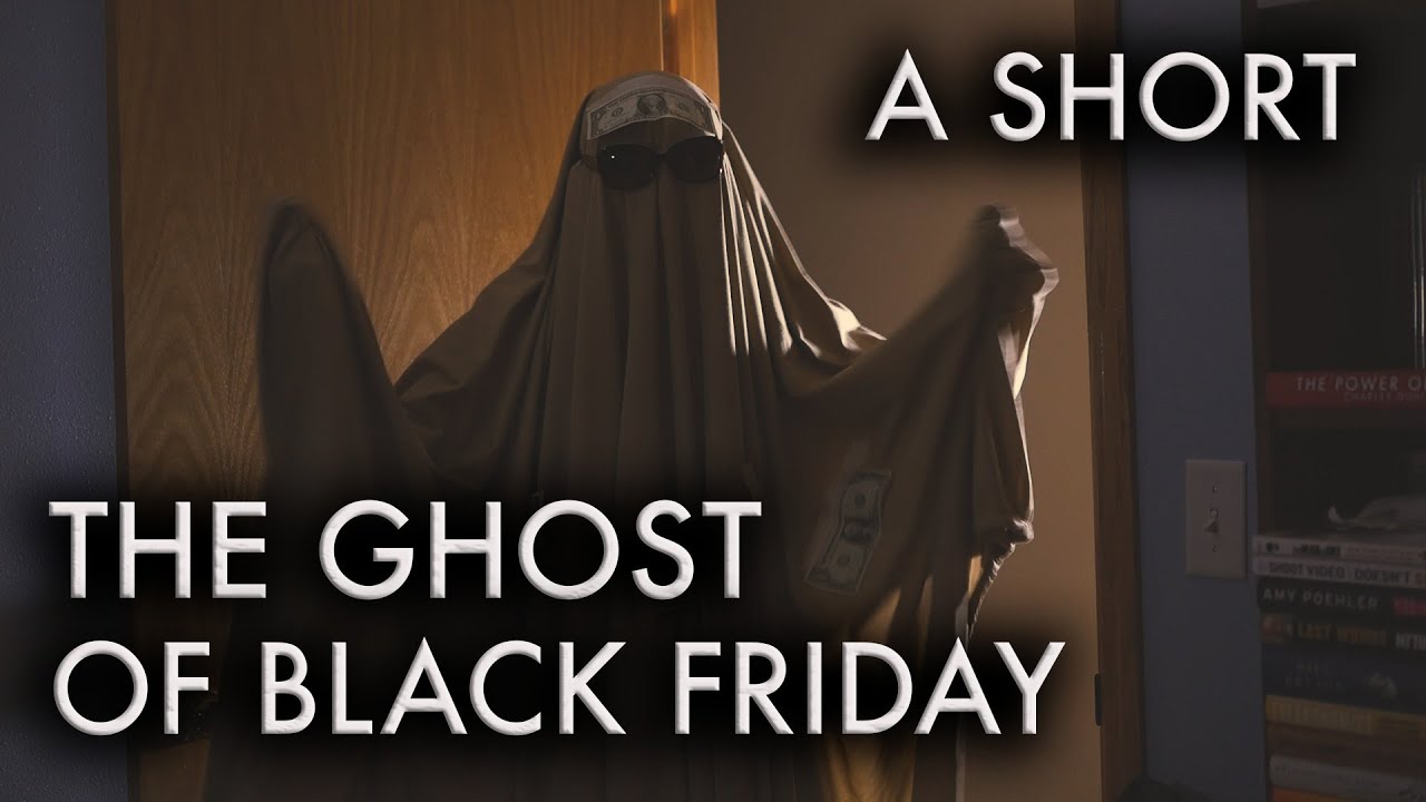 The Ghost of Black Friday - A Short Film - YouTube