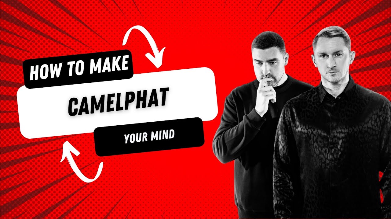 How to make Camelphat - Your Mind (Remake Tutorial) - YouTube