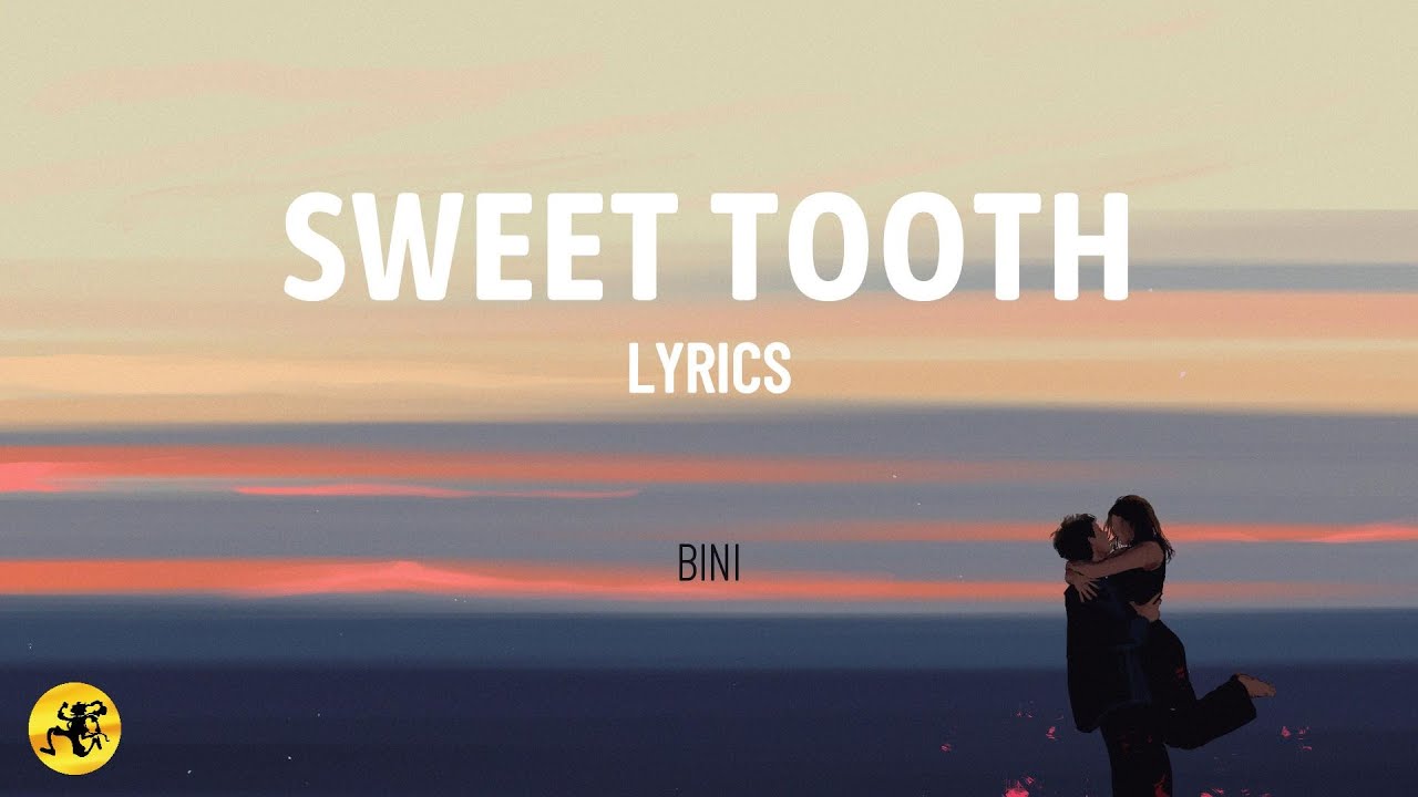 Sweet Tooth - BINI (Lyrics) - OPM Pop 2025 Chords - Chordify