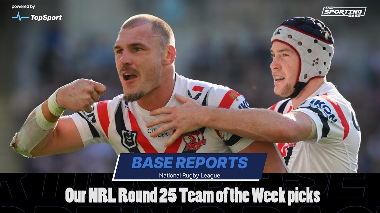 Our NRL Team of the Week: Round 25 — Hughes for Dally M, Crichton hat ...