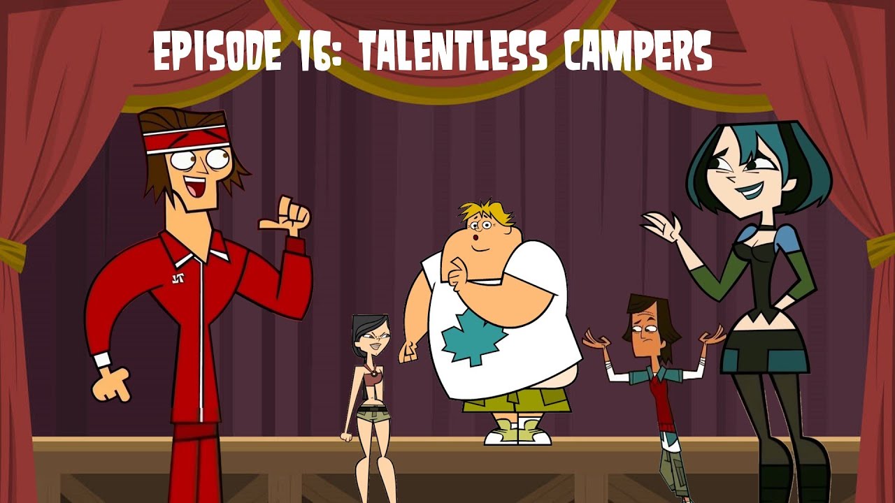 Total Drama Island My Way - Episode 16 -Talentless Campers - YouTube