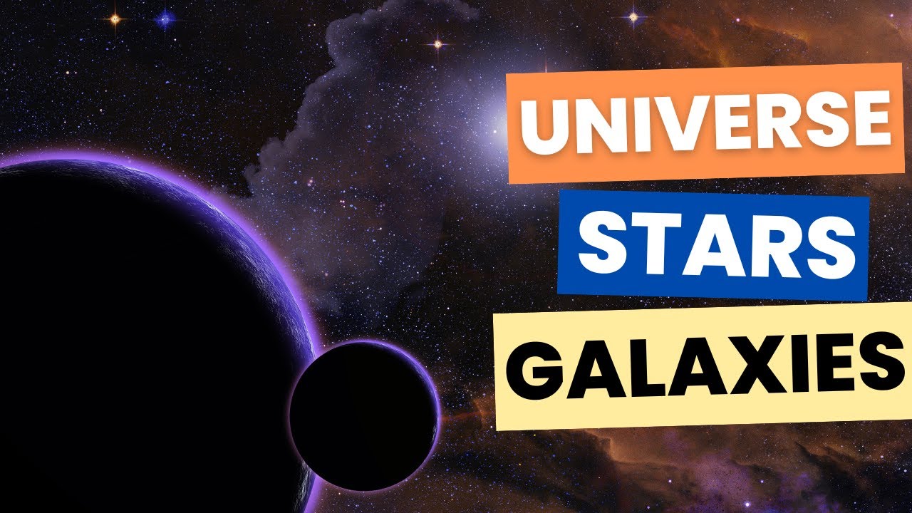 Universe Stars And Galaxies